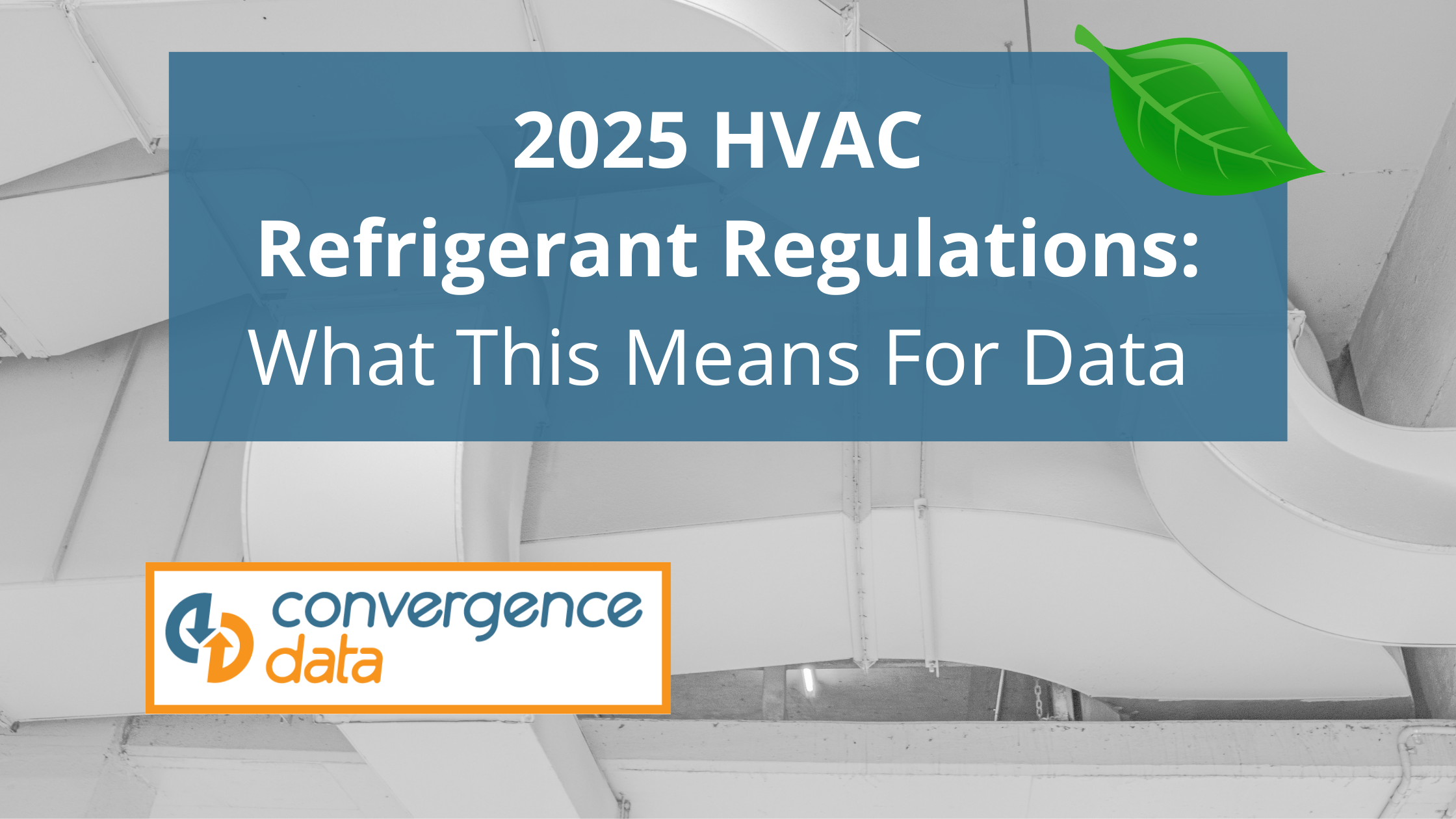 2025 HVAC Refrigerant Regulations: What This Means For Data